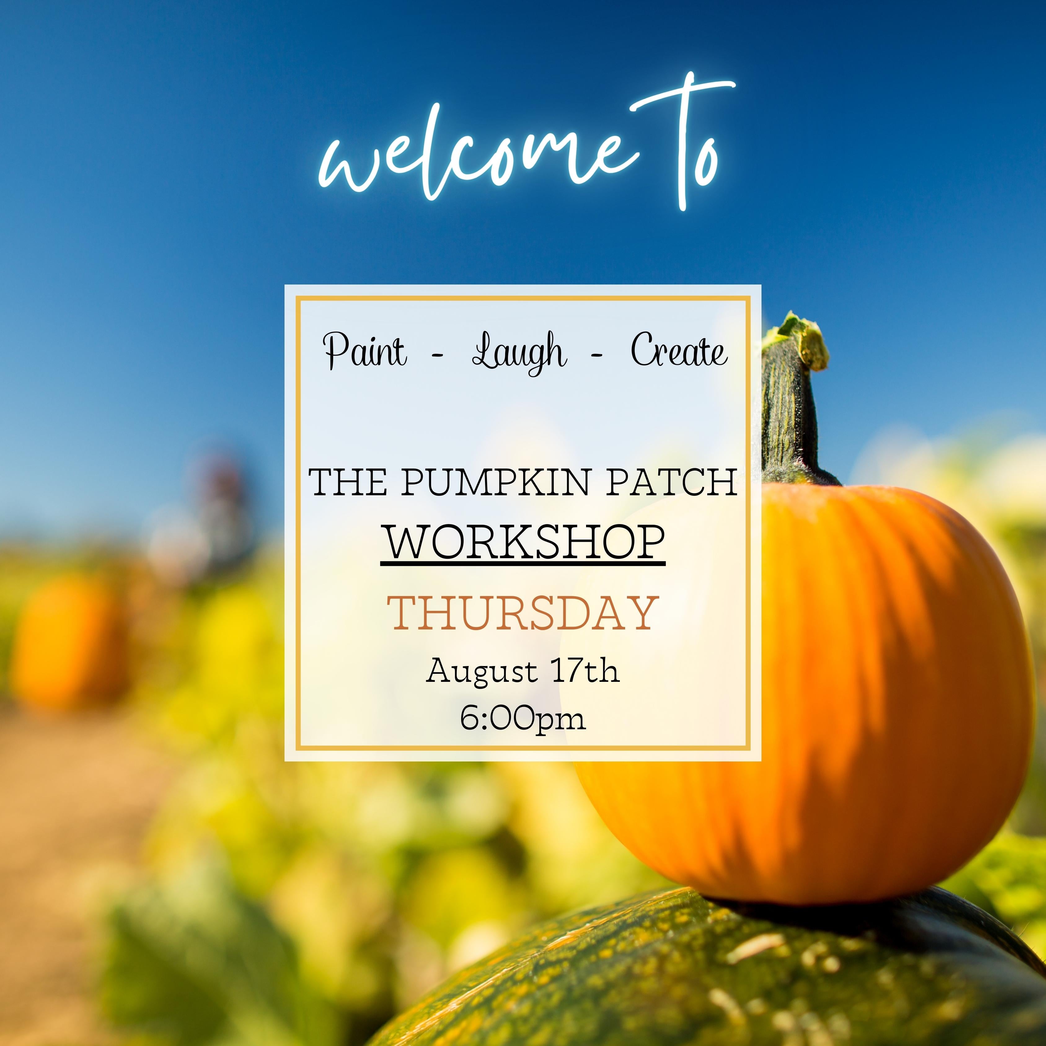 WELCOME TO THE PUMPKIN PATCH WORKSHOP - AUG 17TH, 6:00PM – Hammer and Stain Sierra Nevada
